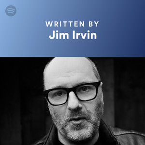 Written By Jim Irvin - playlist by Spotify | Spotify