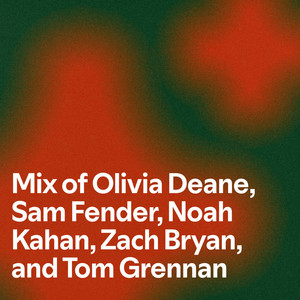 Mix of Olivia Deane, Sam Fender, Noah Kahan, Zach Bryan, and Tom ...