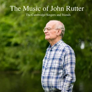 The Music of John Rutter - Complete Collection - playlist by John ...