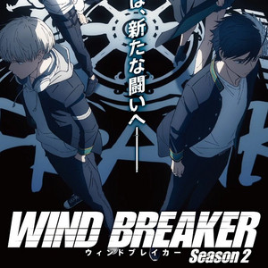 WIND BREAKER Season 2 OST - Soundtrack, Opening & Endings - playlist by ...