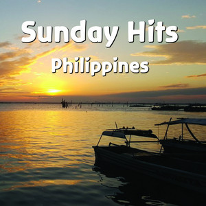 Sunday Hits - Philippines - playlist by Richard Dean Espino | Spotify
