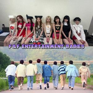 F&F Entertainment Babies - playlist by AHOF and UNIS Updates | Spotify