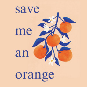 save me an orange - playlist by Clover Nash | Spotify