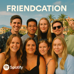 Friendcation - playlist by Zack Ferris | Spotify