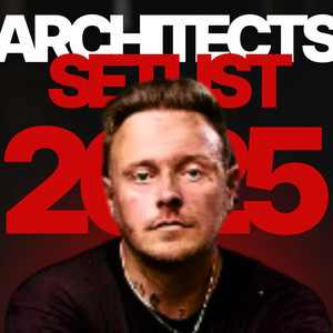 Architects Setlist (North American Tour 2025) - playlist by MARC ...