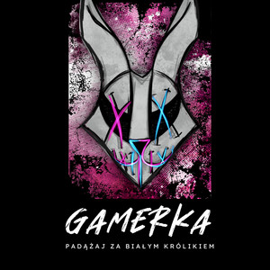 GAMERKA To tylko gra - playlist by Katarzyna Wycisk | Spotify