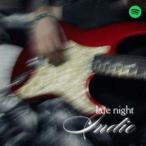 Late Night Indie - playlist by Takeover Records | Spotify