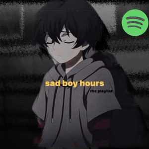 sad boy hours - playlist by spotify | Spotify