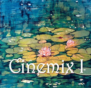 Cinemix 1 - Romantic Film Scores - playlist by Mark Newport - Saint ...