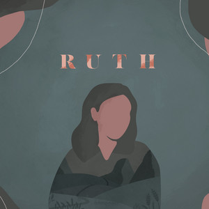 Ruth: a Small Group Series - playlist by William Murphy | Spotify