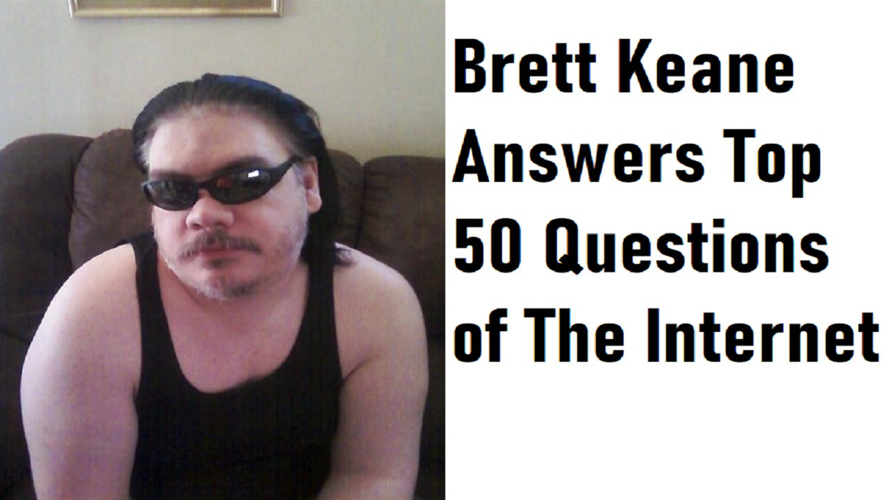 Brett Keane Answers Top 50 Questions of The Internet - Brett Keane ...