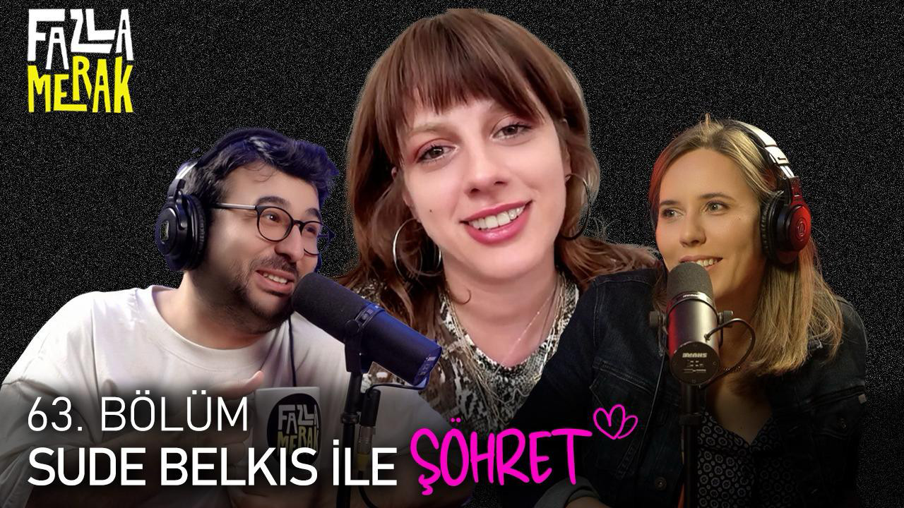 Fazla Merak 63. Bölüm - Sude Belkıs ile Şöhret Özel - Konuk: Sude ...