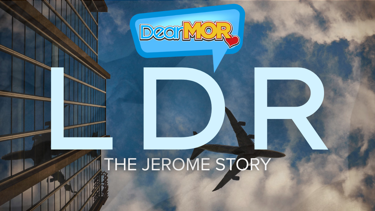 “LDR” (The Jerome Story) | Dear MOR Episode 557 - Dear MOR | Podcast on ...