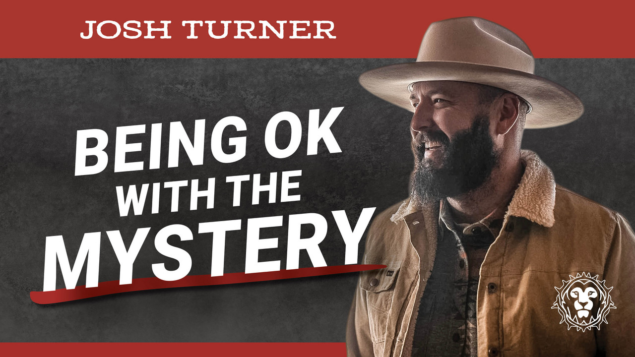 Being OK with the Mystery with Josh Turner - The Redeemed Man | Podcast ...