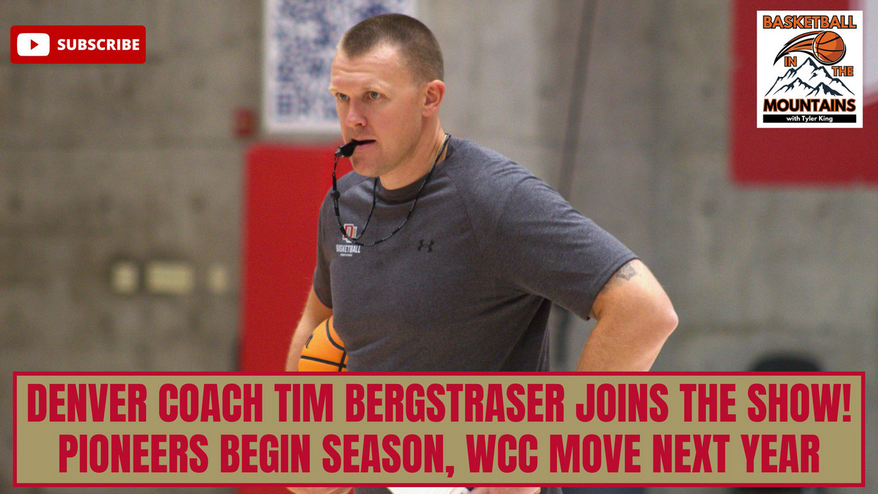 Denver coach Tim Bergstraser joins the show! Pioneers' tough ...
