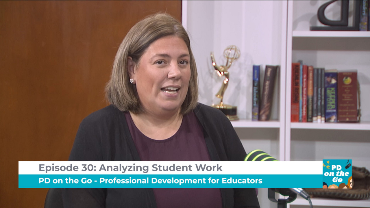 Analyzing Student Work - Ep. 30 - PD on the Go - Professional ...